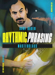 Video Review: Rhythmic Phrasing Masterclass by Dani Rabin (JTC Guitar)